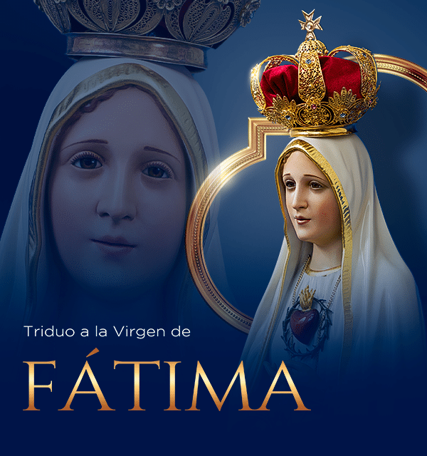 🙏Triduo a la Virgen de Fátima